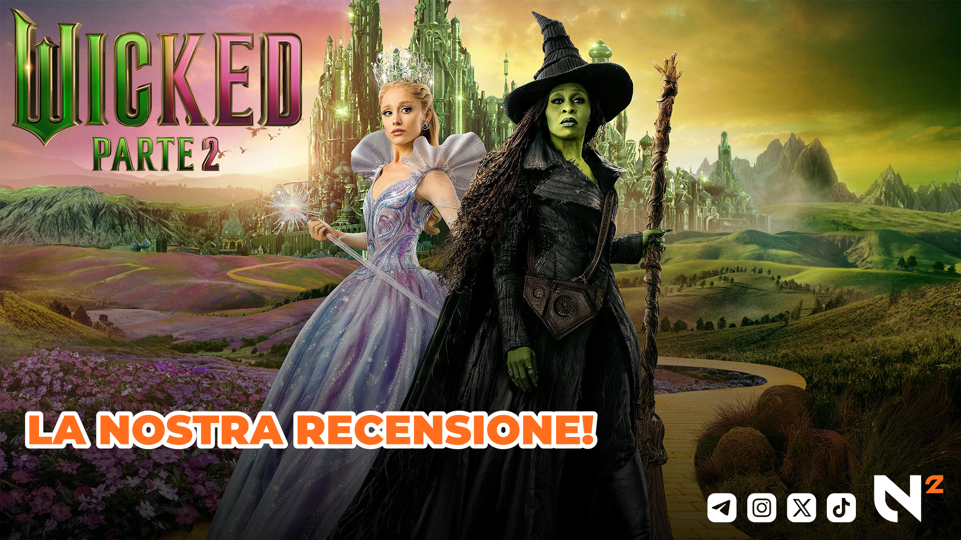 “Wicked: Parte 2” – La nostra recensione del grandioso finale del ...